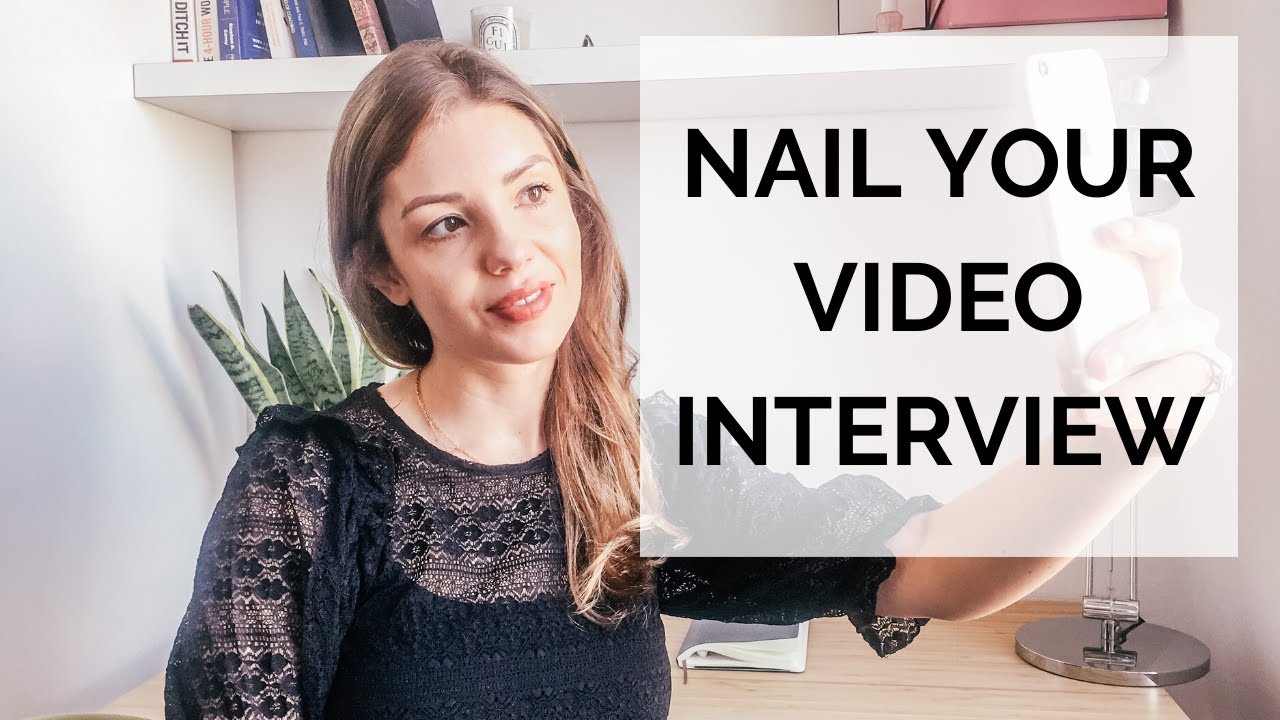 VIDEO INTERVIEW TIPS - How to NAIL Your VIRTUAL INTERVIEW IN 2020 - YouTube
