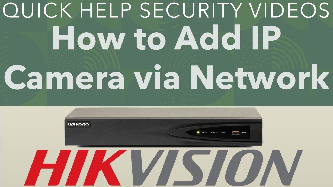 Hikvision NVR How to Add IP Camera via Network Setup - YouTube