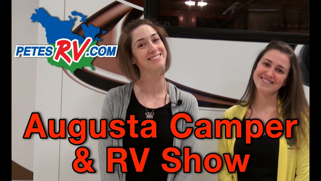 Augusta Camper & RV Show | 3/4-3/6/2016 - YouTube