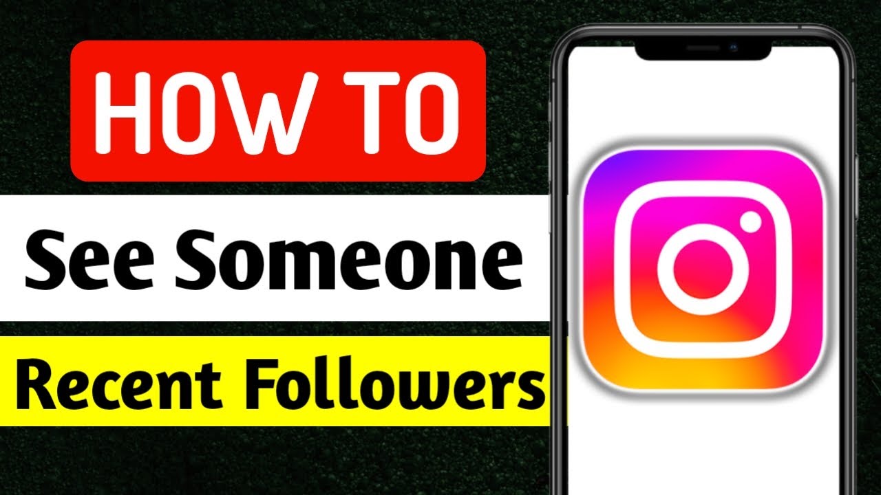 How To See Someone's Recent Followers On Instagram (Easily) - YouTube