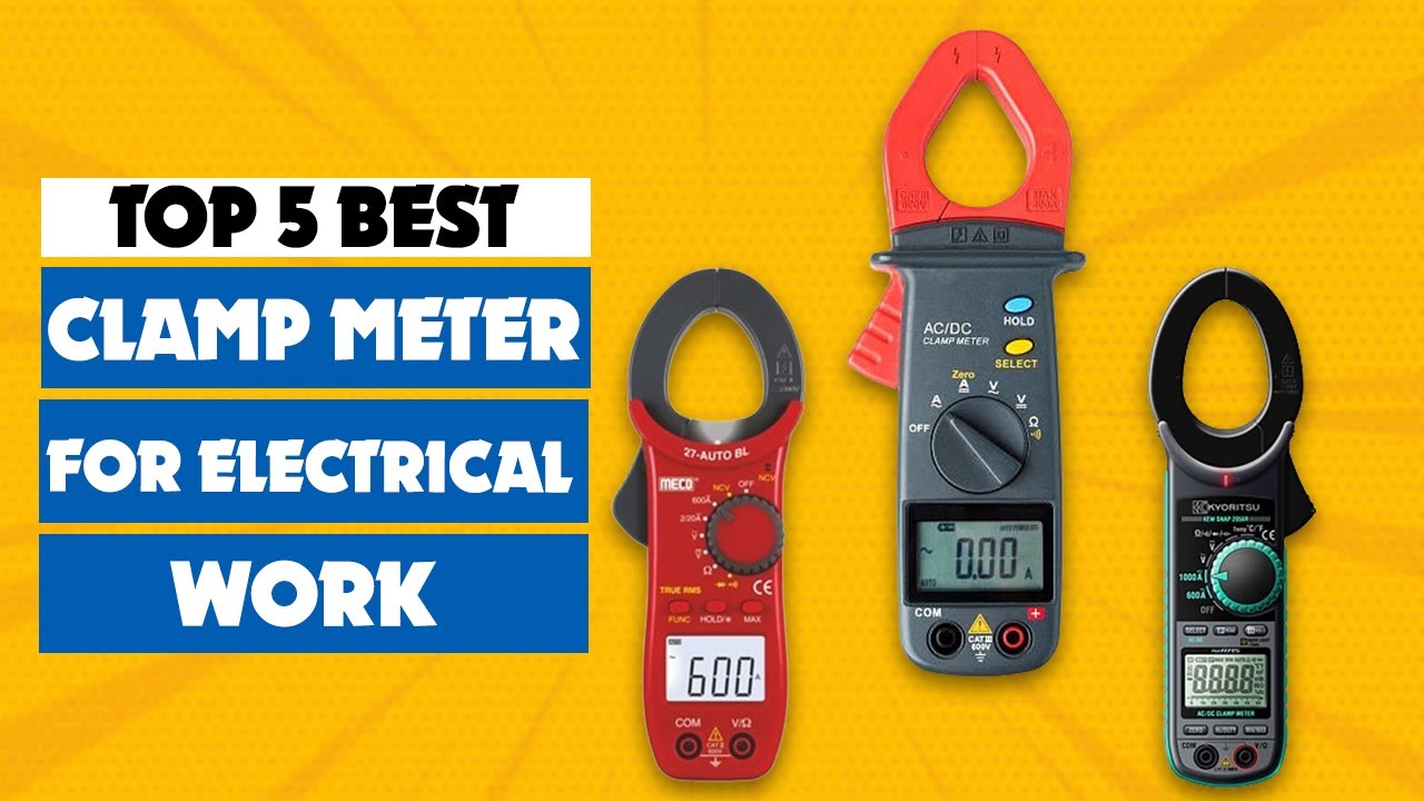 Best Clamp Meter for Electrical Work in 2025 | Top Picks for ...