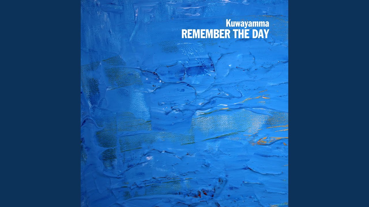 Remember the Day - YouTube