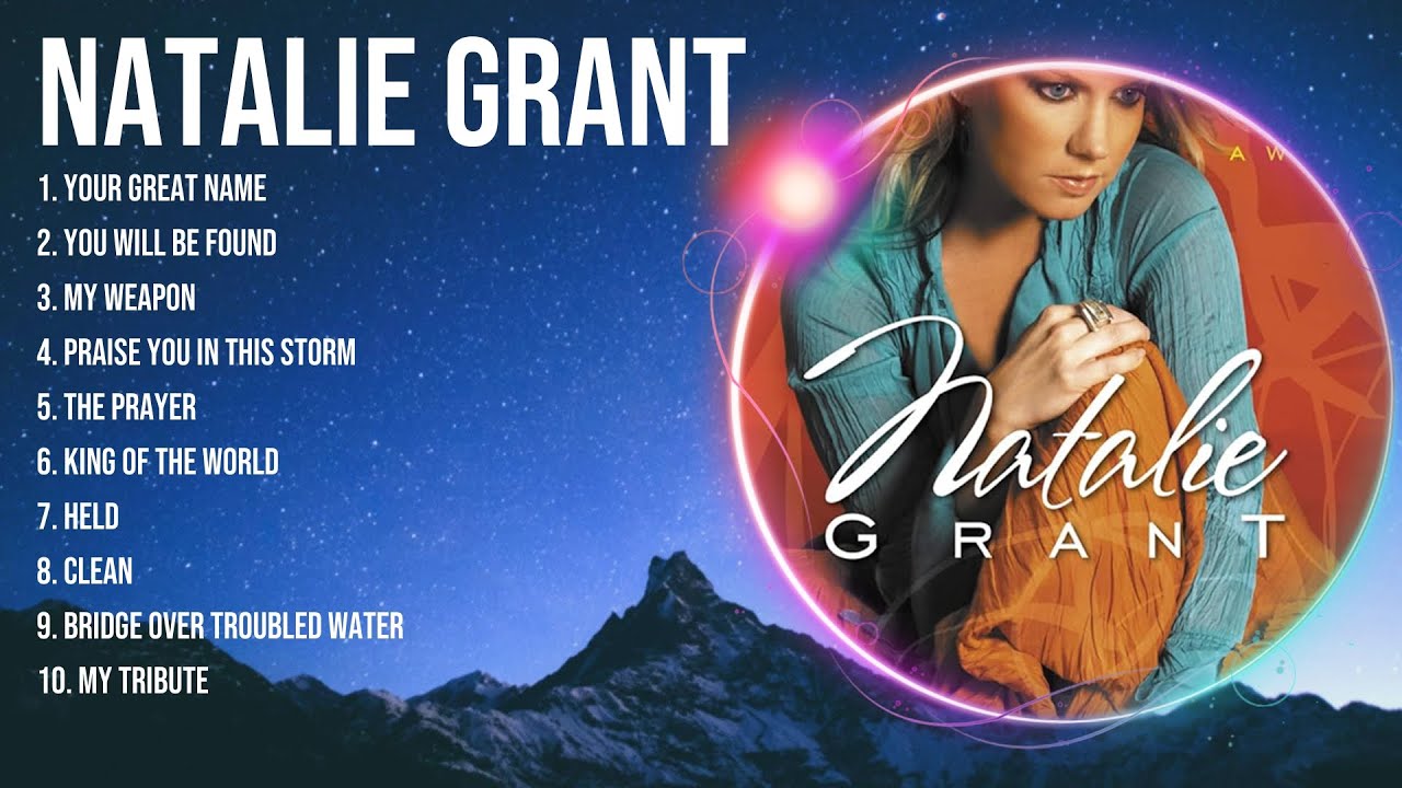 Best Gospel Songs Of for Natalie Grant ~ Full Album Praise and Worship ...