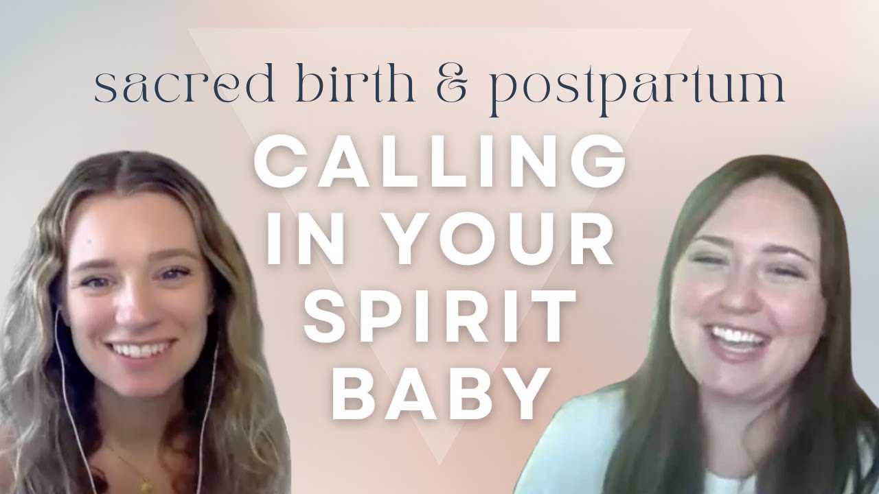 Call In Your Spirit Baby | Have A Calm & Sacred Birth - YouTube