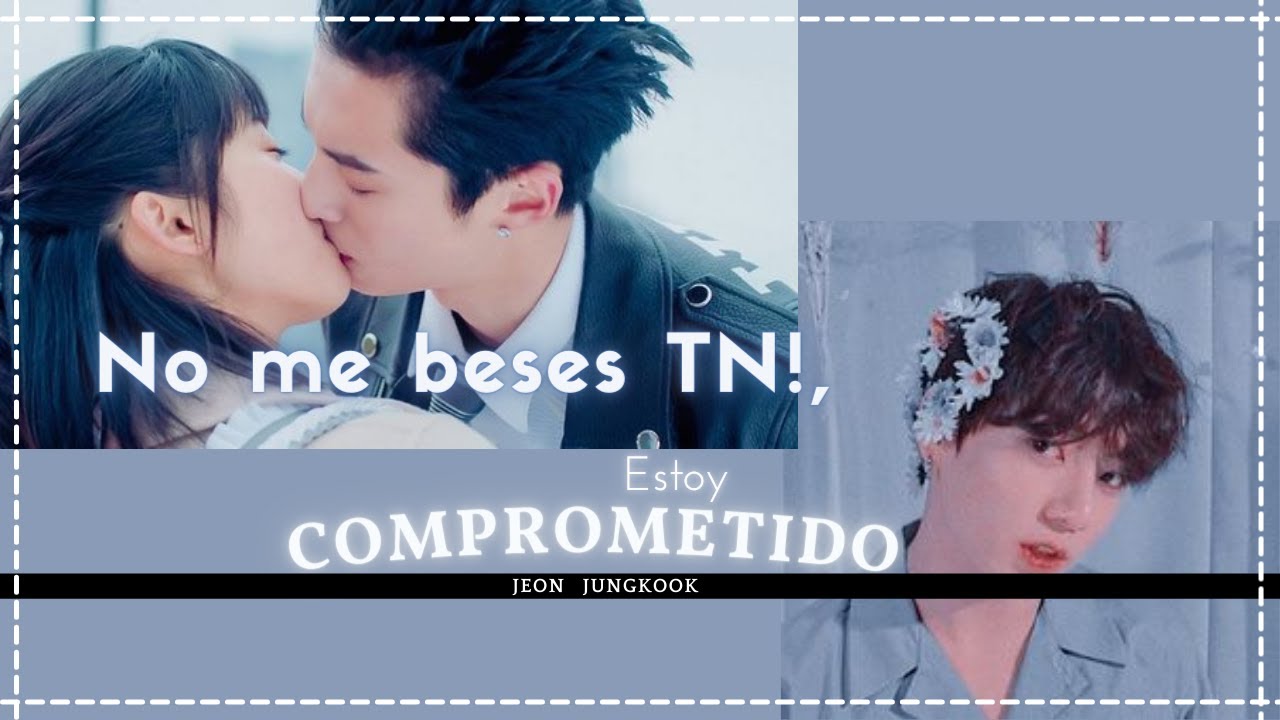 𝑁𝑜 𝑚𝑒 𝑏𝑒𝑠𝑒𝑠 𝑇𝑛!, 𝐸𝑠𝑡𝑜𝑦 𝑐𝑜𝑚𝑝𝑟𝑜𝑚𝑒𝑡𝑖𝑑𝑜" || Iᴍᴀɢɪɴᴀ ᴄᴏɴ Jᴜɴɢᴋᴏᴏᴋ || Cᴀᴘ ...