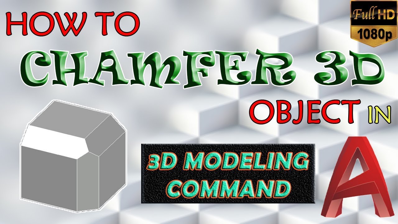 How to Chamfer 3D Object | 3D Modeling Commands | AutoCad Hindi - YouTube