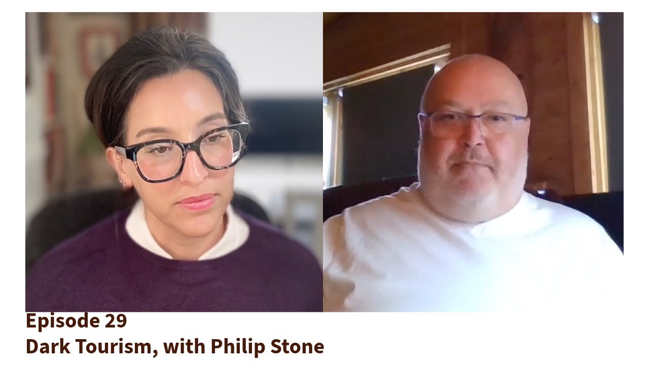 Episode 29: Dark Tourism, with Philip Stone - YouTube