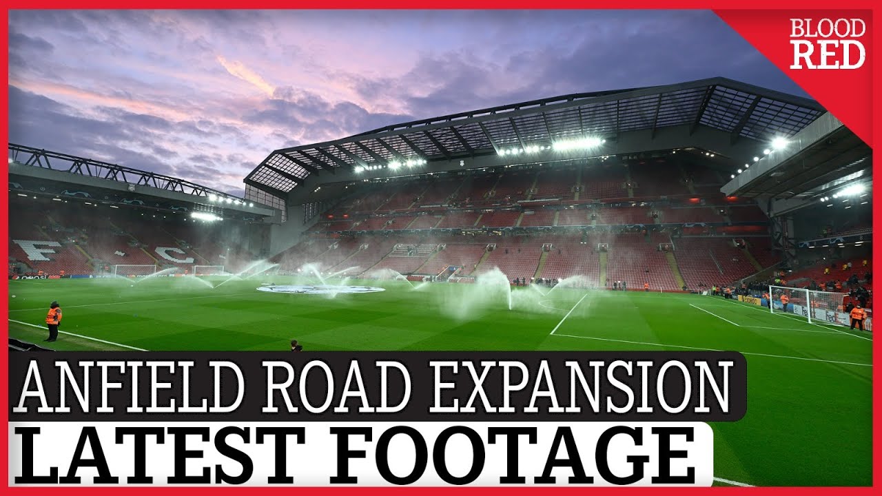 Anfield Road expansion LATEST | VIDEO | Drone footage of Liverpool's ...
