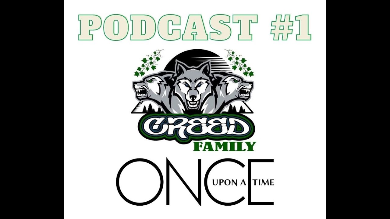 The Creed Family Podcast: Once Upon A Time - YouTube
