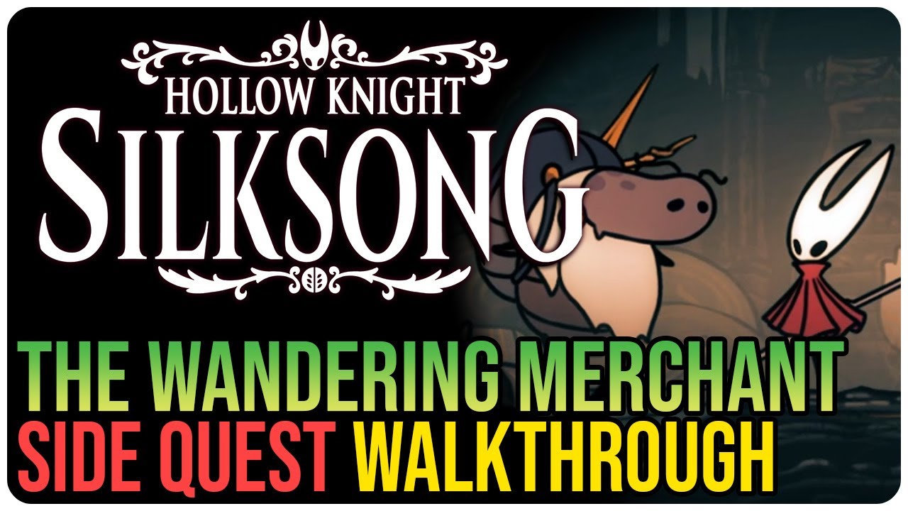 The Wandering Merchant – Hollow Knight Silksong - YouTube
