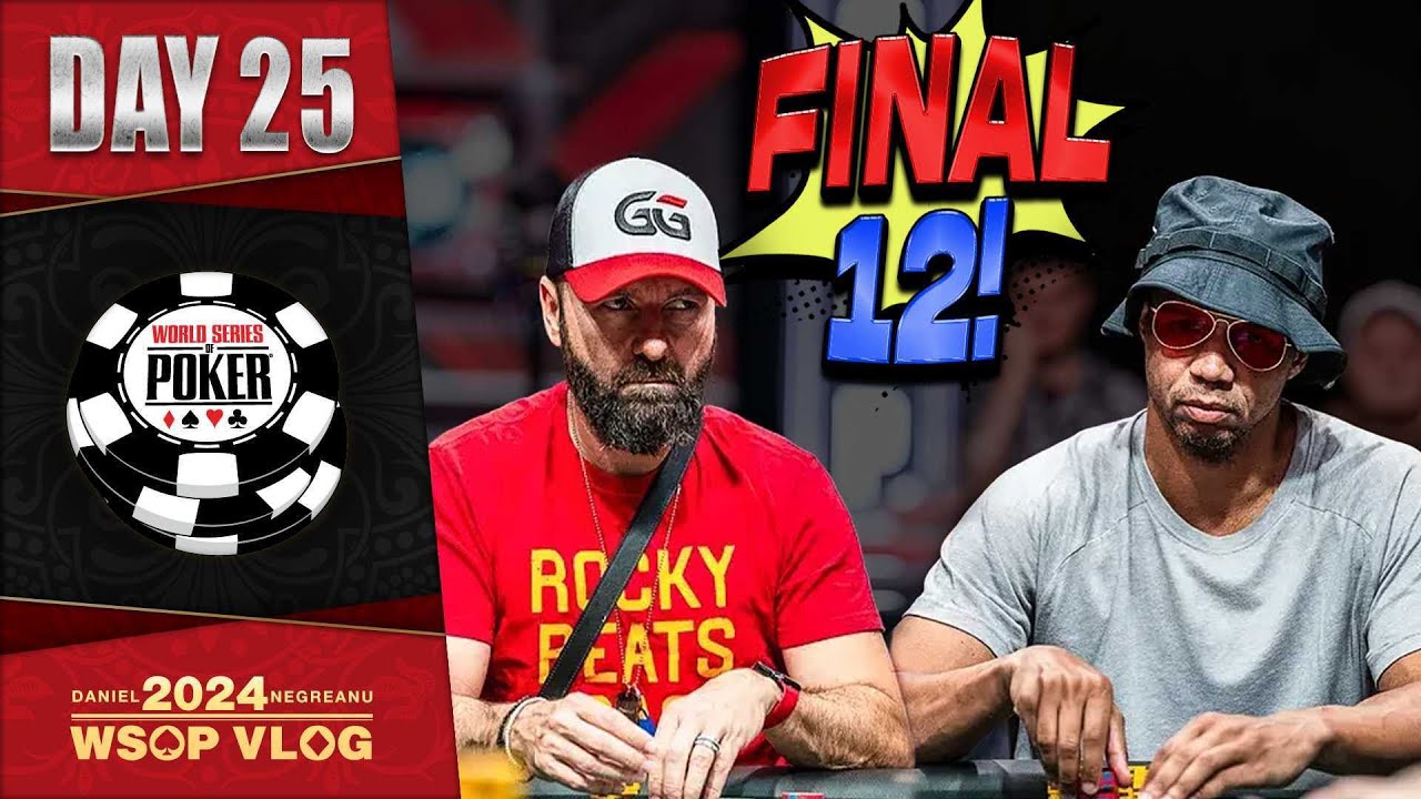 DOWN to the FINAL 12 with PHIL IVEY! - Daniel Negreanu 2024 WSOP VLOG Day 25 - YouTube