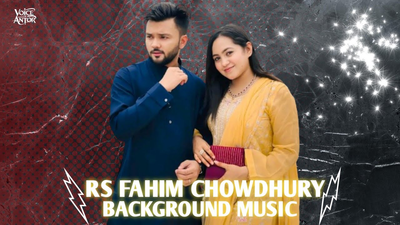 Rs Fahim Chowdhury Background Music 2024 | Rs Fahim Chowdhury | New Vlog - YouTube