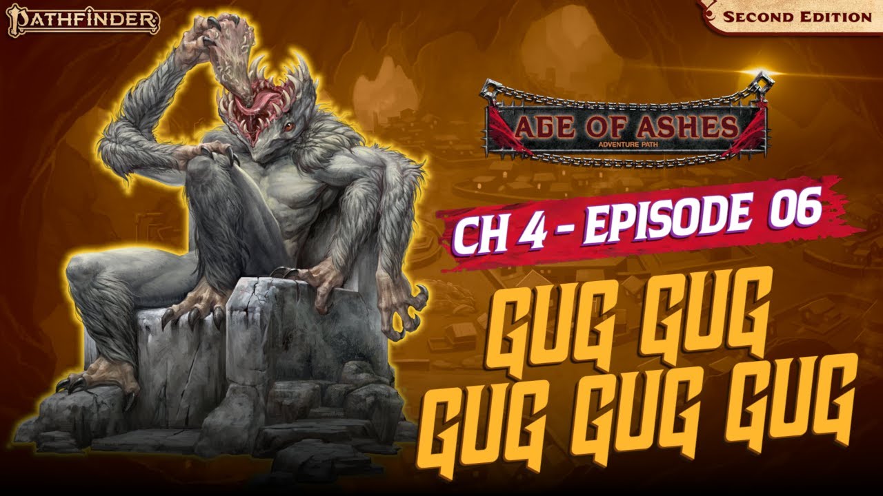 GUG GUG GUG GUG GUG | c4e6 Undeniably Good Time | Pathfinder 2E | Age ...