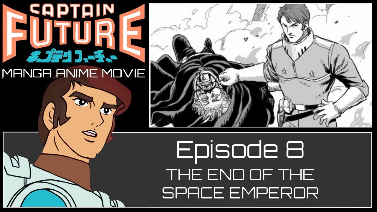 [EN] CAPTAIN FUTURE | Manga Anime Movie | Episode 8 : The End of the ...