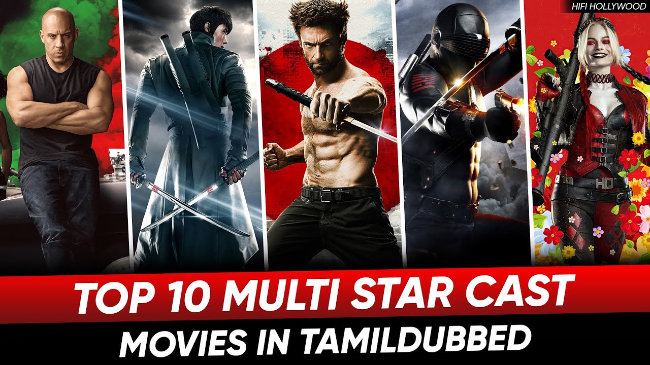 Top 10 Multi Star Cast Movies In Tamildubbed | Best Action Movies ...