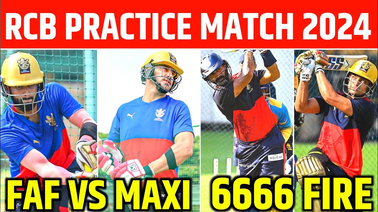 RCB 2024 - RCB PRACTICE MATCH, FAF Vs MAXI, HURRICANE IN RCB NET ...