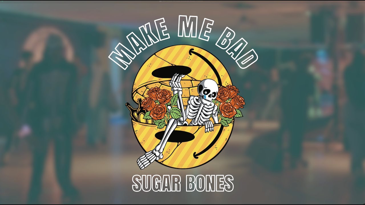 Sugar Bones - You Make Me Bad (Official Music Video) - YouTube