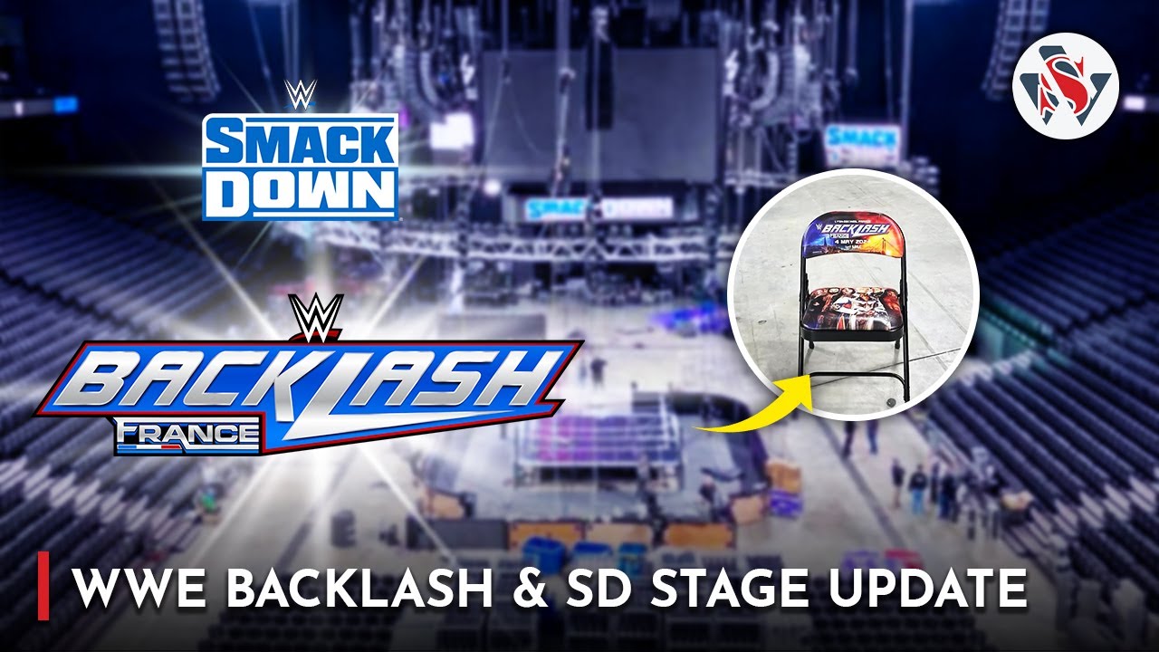 Wwe Backlash France & Smackdown Stage UPDATE! | Wwe Smackdown & Wwe ...