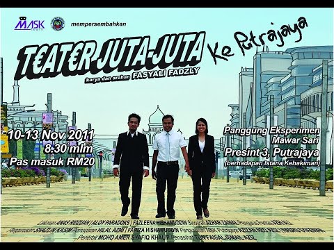 [Reupload] Teater Juta Juta Ke Putrajaya (2011) ~ Fazleena Hishamuddin ...