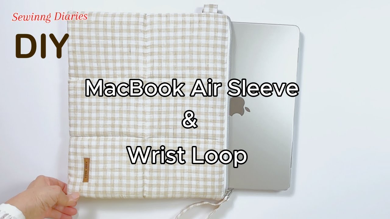 DIY MacBook Air Sleeve Case with Extra Cushion | Step-by-step Tutorial ...