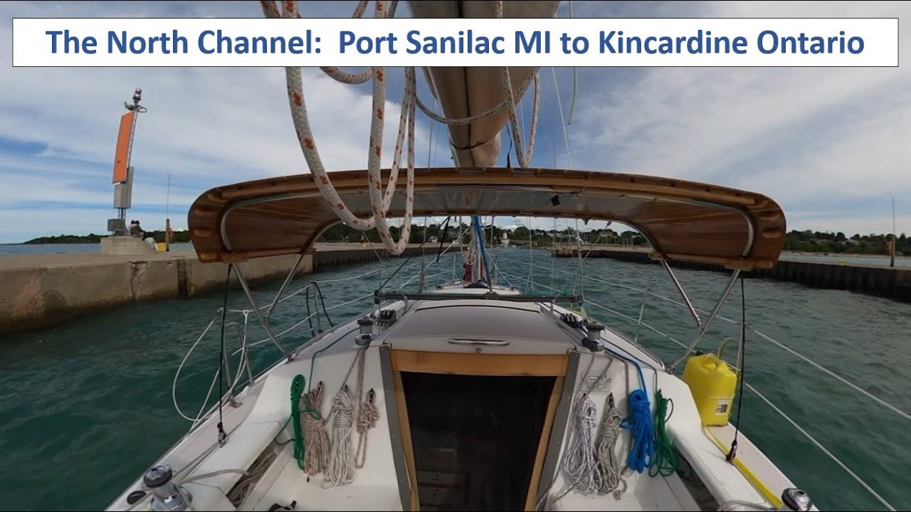 The North Channel - Port Sanilac MI to Kincardine Ontario - YouTube