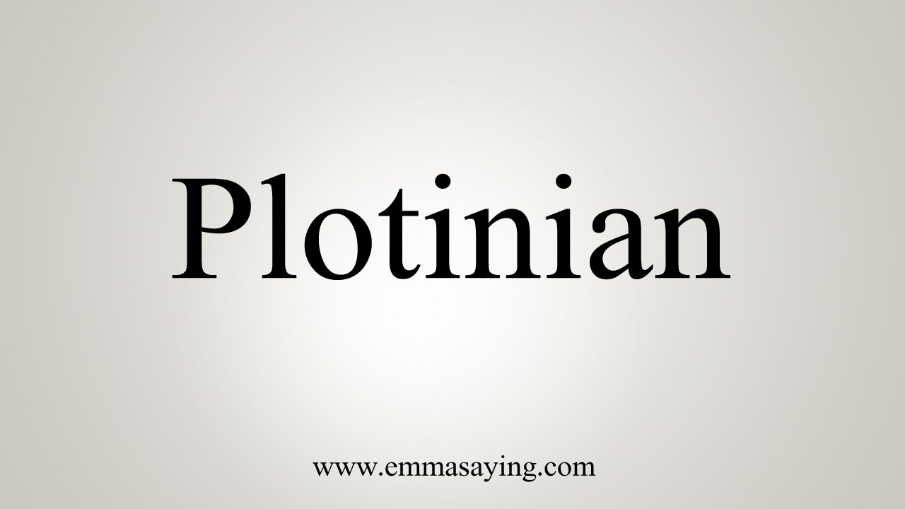 How To Say Plotinian - YouTube