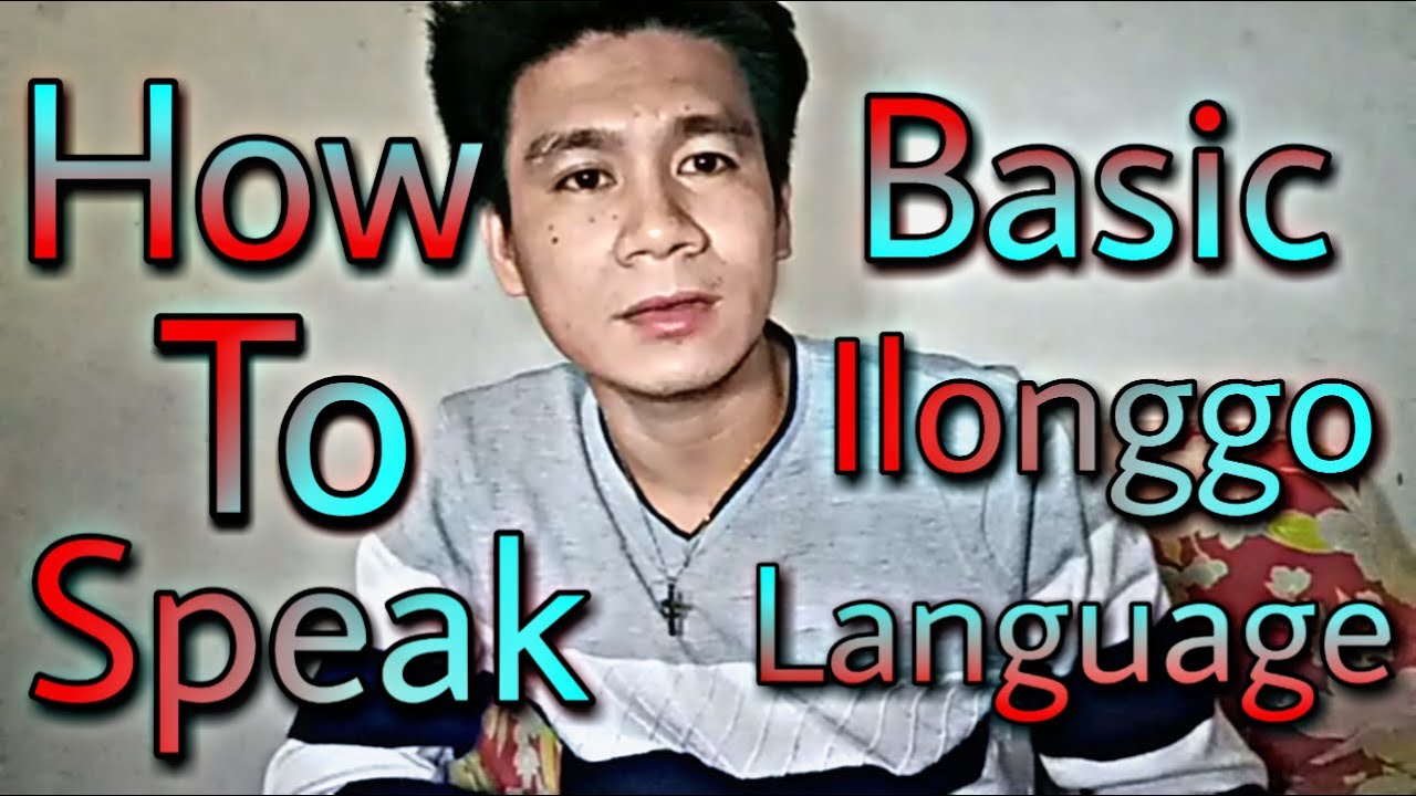 Basic Ilonggo Language 🗣 - YouTube