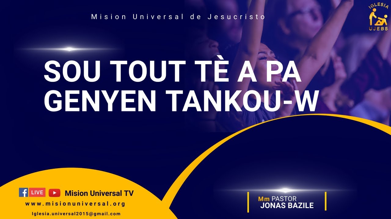 SOU TOUT TÈ A PA GENYEN TANKOU-W | Mm PASTOR JONAS BAZILE - YouTube