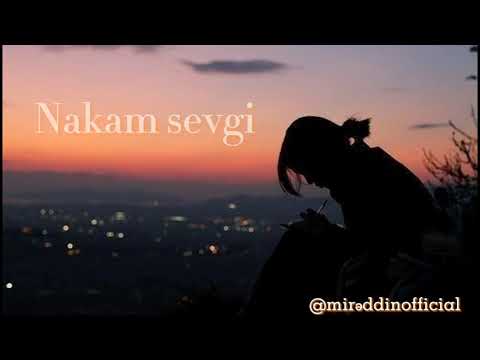 Nakam sevgi - Mirəddin Official