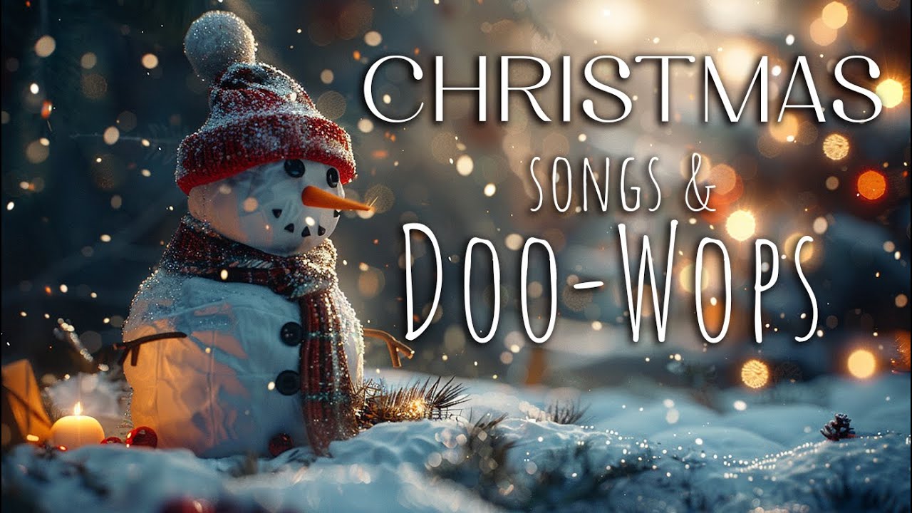 Christmas Holiday Songs and Doo-Wops | Xmas Music | Holiday Cheers ...