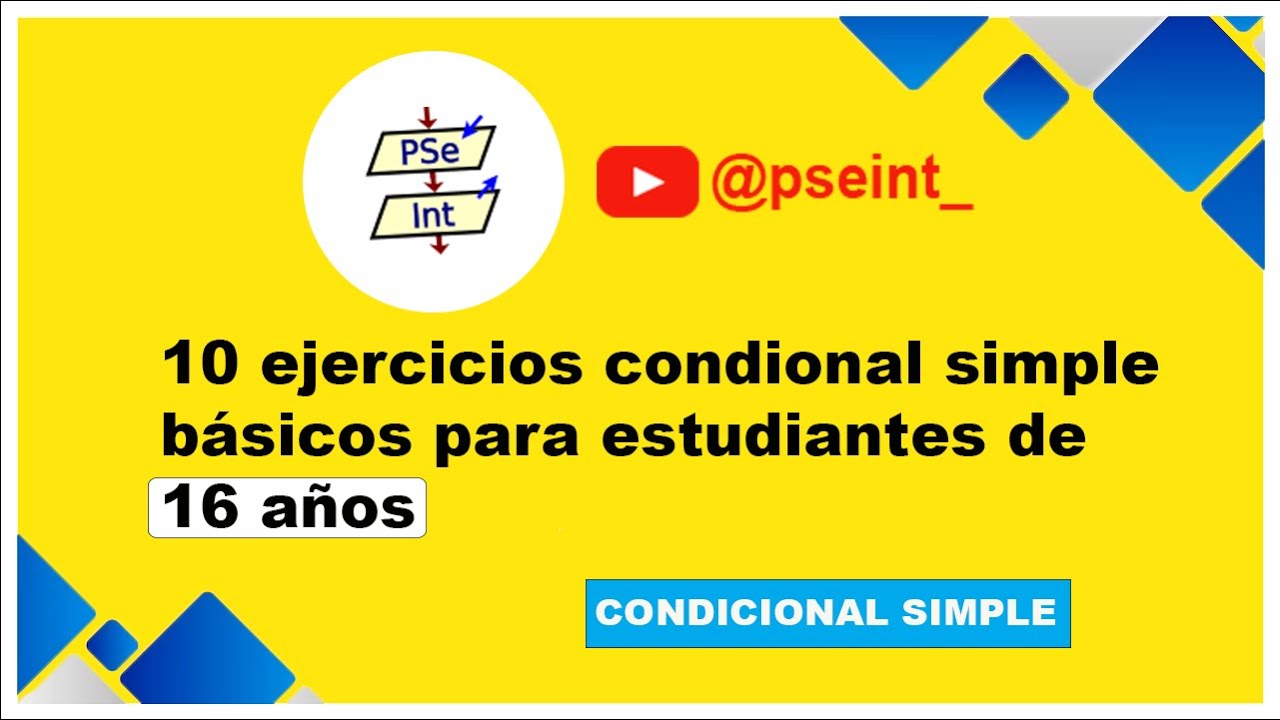 10 EJERCICIOS CONDICIONAL SIMPLE PARA ESTUDIANTES DE 16 AÑOS - YouTube