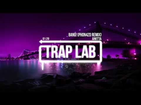Anitta - Bang! (Phon4zo Remix)