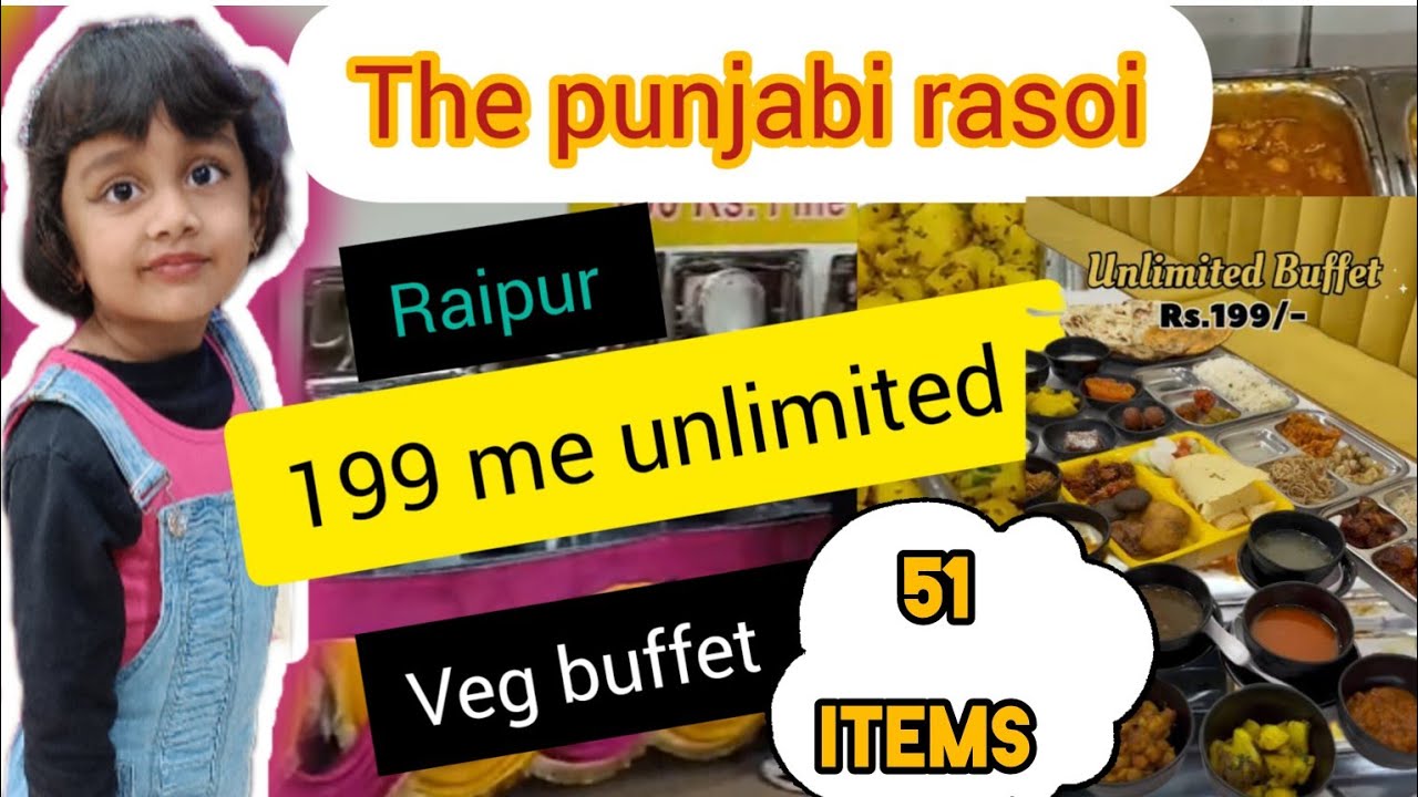 199 me unlimited food/ The punjabi rasoi/veg buffet/ unlimited thali in ...