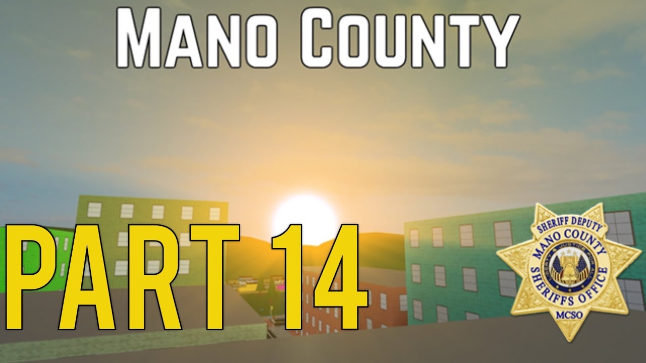 Roblox Mano County Patrol Part 14 | So Many Pursuits | - YouTube