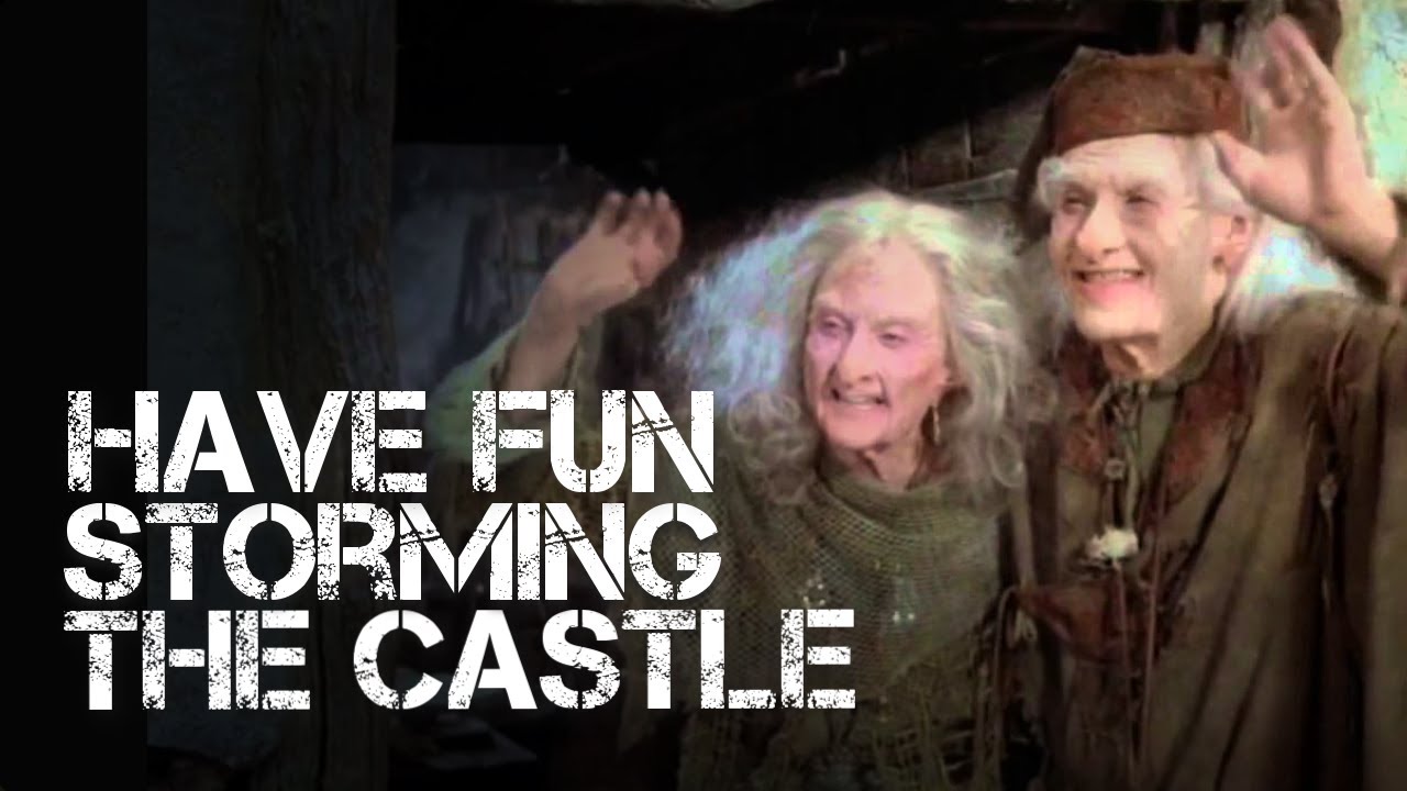 "Have Fun Storming the Castle!" - YouTube