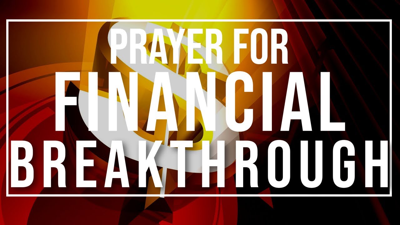 PRAYER FOR FINANCIAL MIRACLE | Prayer for Prosperity and Blessings with ...