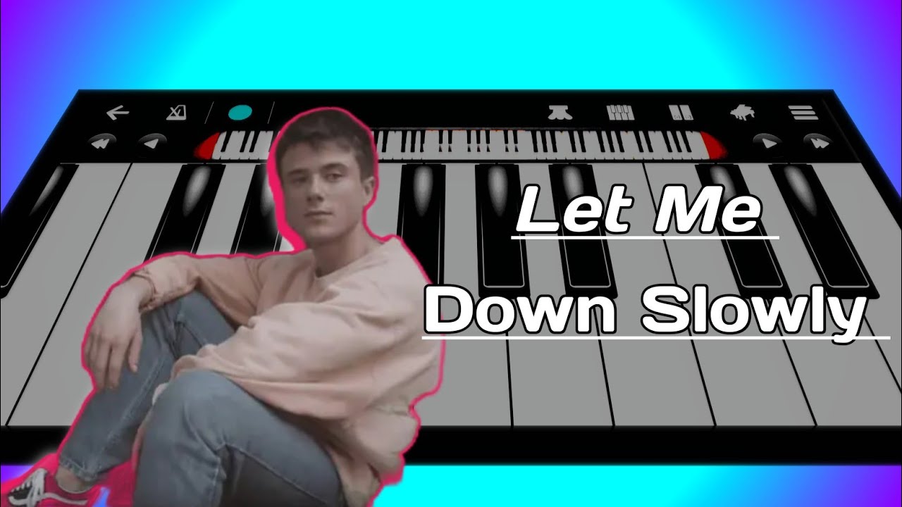 Let Me Down Slowly Piano Notes || Alec Benjamin - YouTube