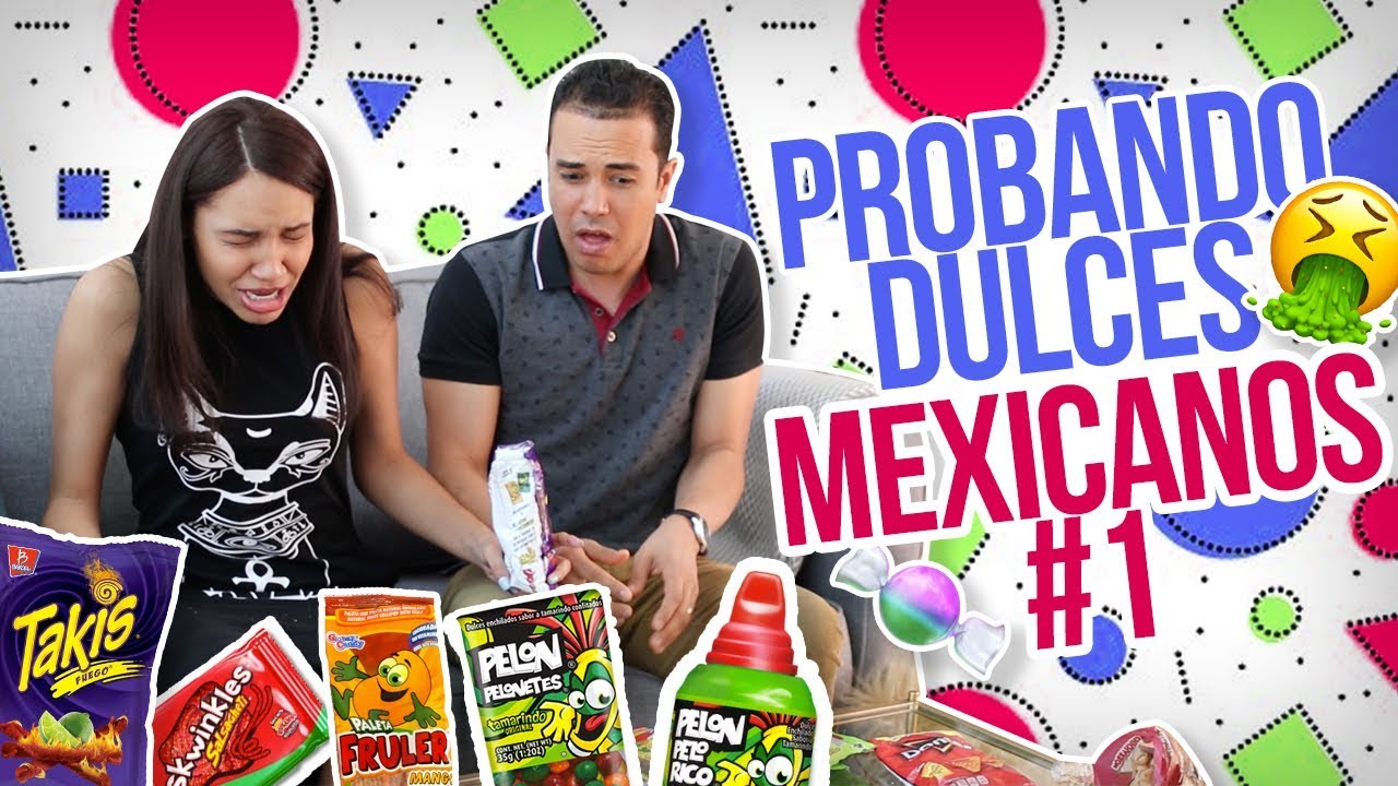 MEXICAN CANDY CHALLENGE - RETO DULCES MEXICANOS - YouTube