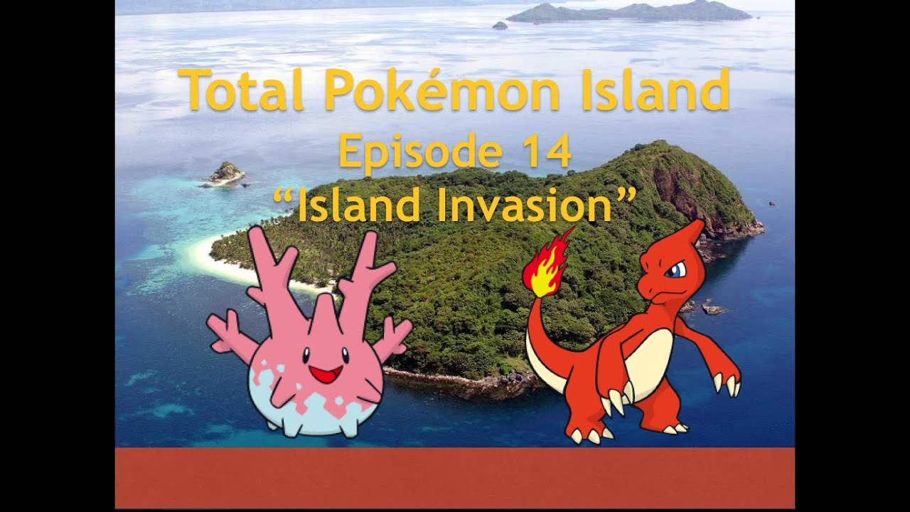 Total Pokemon Island Episode 14: Island Invasion - YouTube