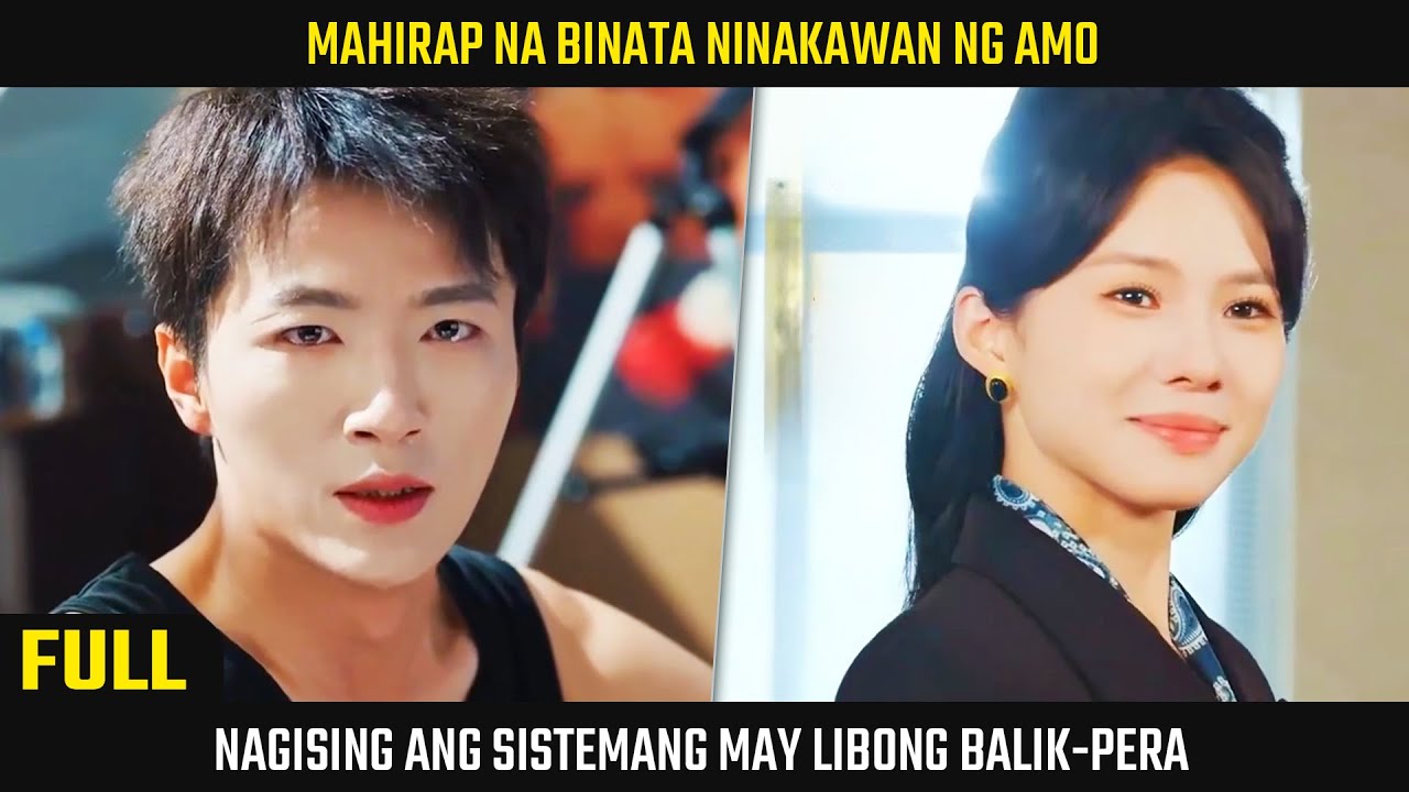 [FULL]Mahirap Na Binata Ang Ninakawan Ng Amo, Nagising Ang Sistemang ...