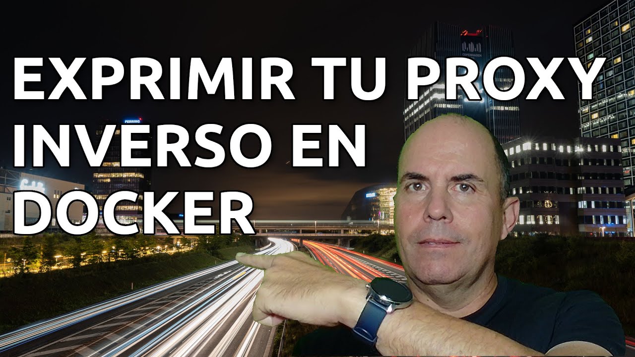 532 - Exprimiendo tu proxy inverso Traefik en Docker - YouTube