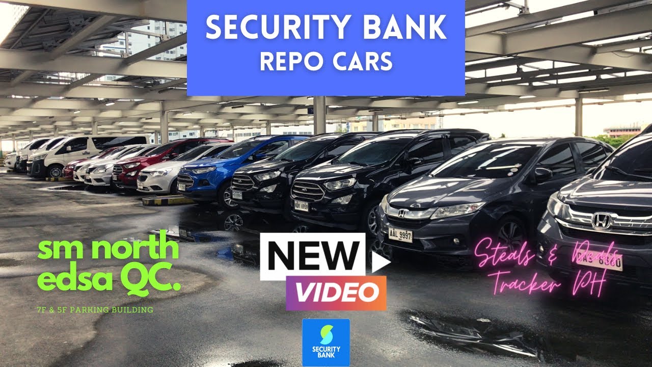 NEW! | SECURITY Bank REPO Cars 2021 | SM North EDSA QC | Steals & Deals ...