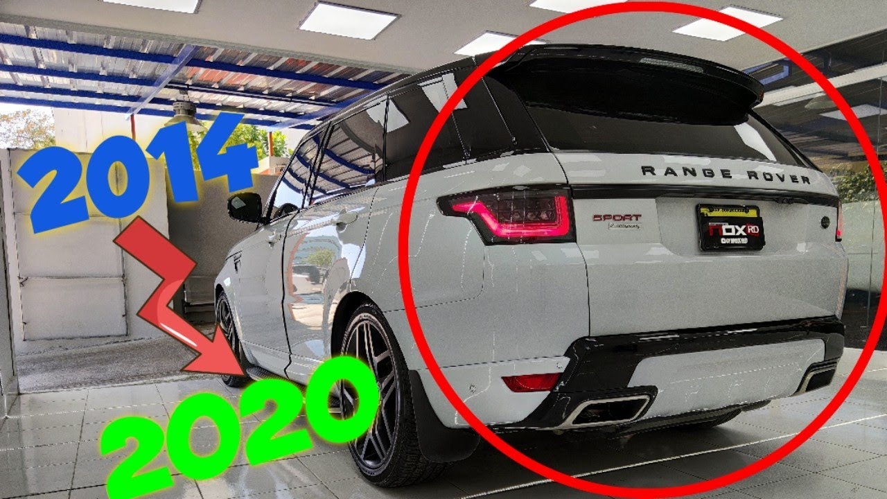 TRANSFORMACIÓN RANGE ROVER SPORT 2014 A 2020!! - YouTube