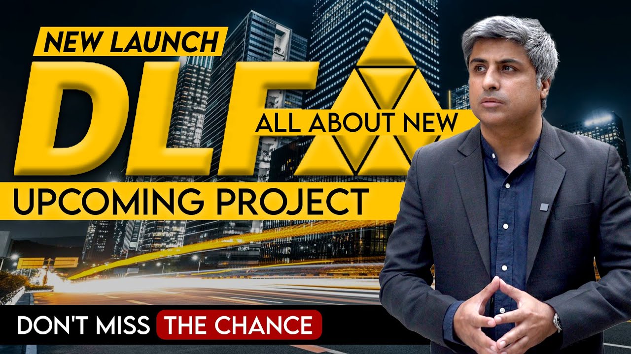 UPCOMING DLF PROJECT| NEW LAUNCH PROJECT | GURGAON REALESTATE | LUXURY ...