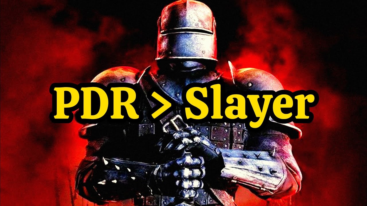 PDR is Just BETTER Than Slayer | GOLDEN CLOAK | But, Slayer is More Fun ...