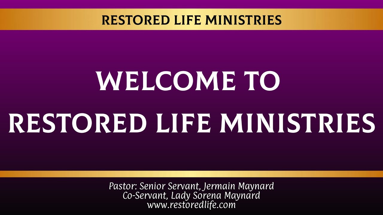 Restored Life Ministries 7-21-2024 - YouTube