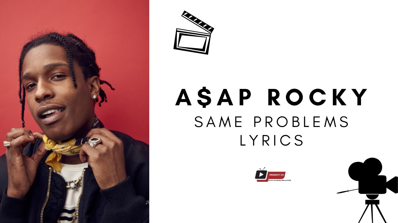 A$AP Rocky - Same Problems lyrics - YouTube