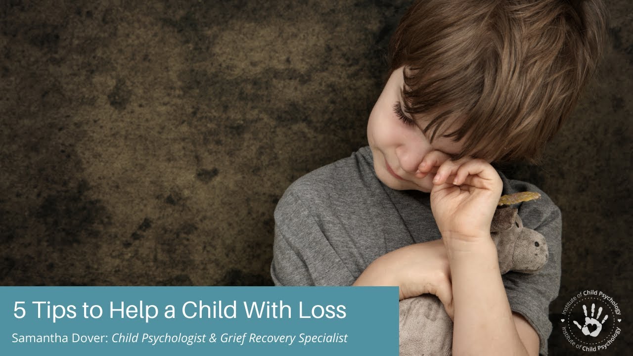5 Tips to Help a Child Cope with Loss - YouTube