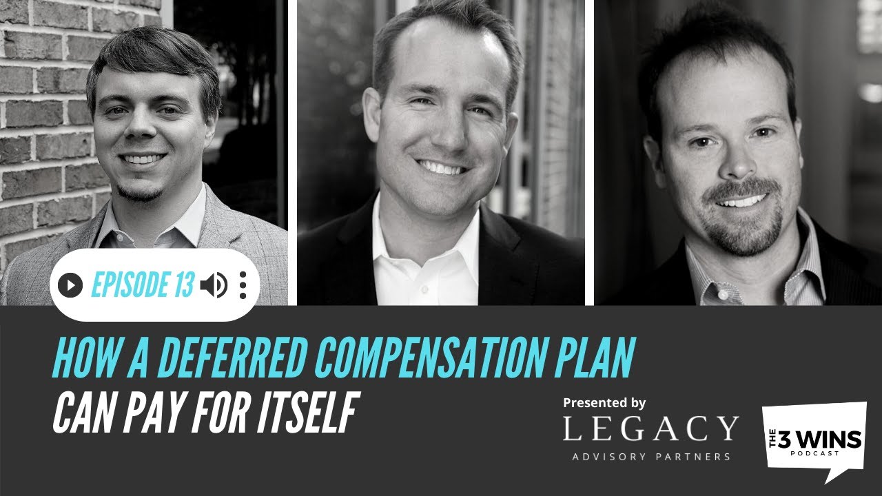 Ep 13: How a Deferred Compensation Executive Benefits Plan Can Pay for ...