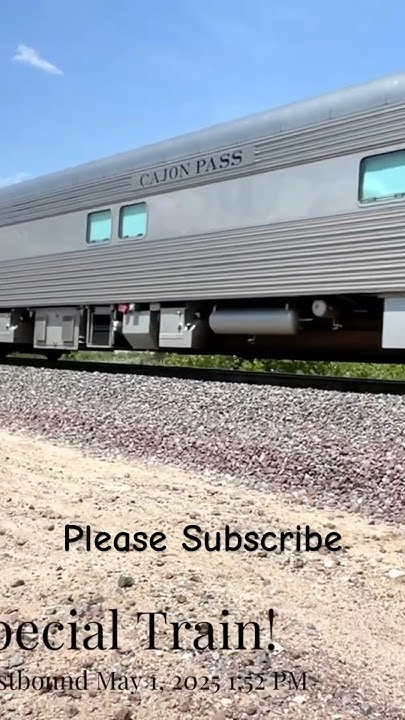 Officer's Special Train! The Best Railroad Action from The Cajon Pass! May 1, 2025 Main 3 ...